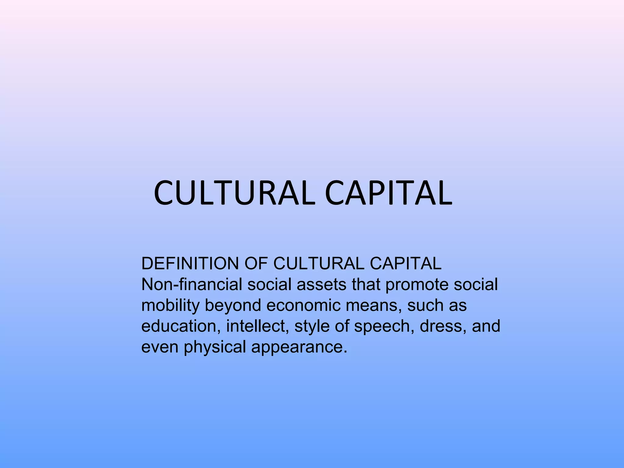 Bourdieu and Gerwitz- cultural capital | PPT