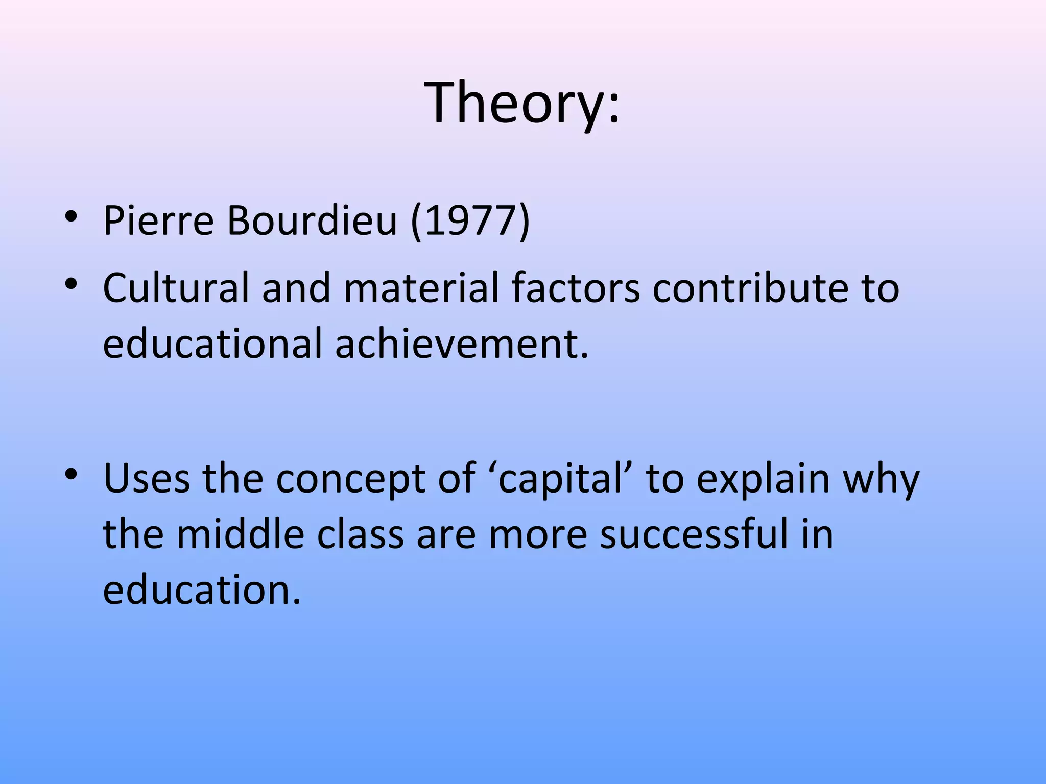 Bourdieu and Gerwitz- cultural capital | PPT