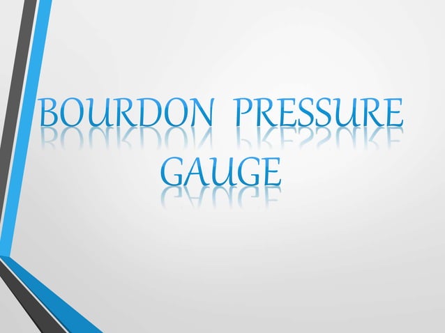 Bourdon pressure gauge | PPTX | Physics | Science