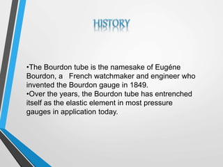Bourdon pressure gauge | PPTX