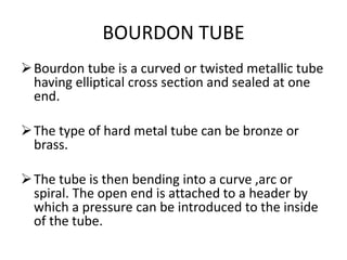 Bourdon tube and manometer | PPTX
