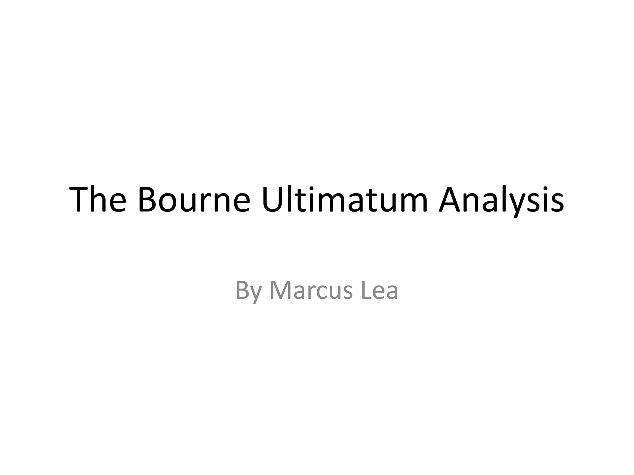 Bourne Ultimatum Analysis | PPTX