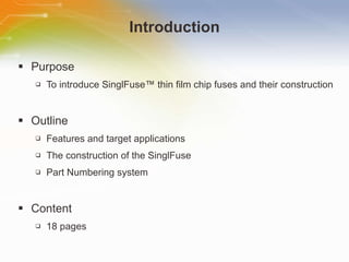 SinglFuse™ Thin Film Chip Fuses | PPT