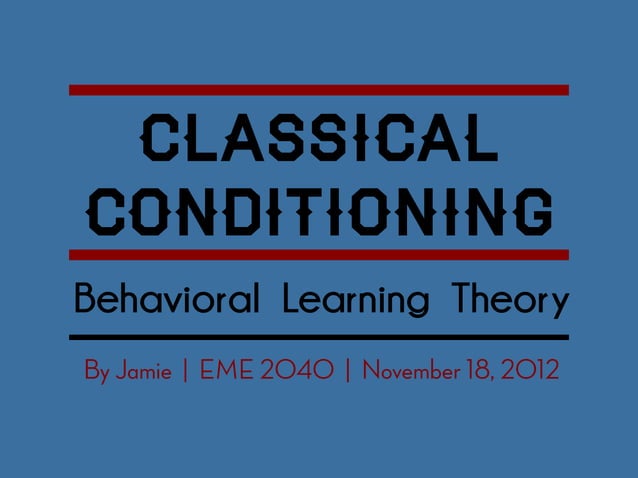 Classical Conditioning in the Classroom | PDF