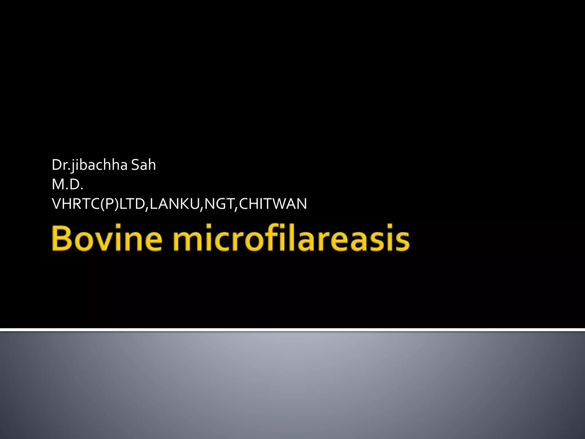 Bovine microfilareasis | PPT