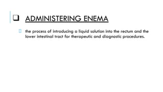 Bowel-Elimination and Enema administration | PDF