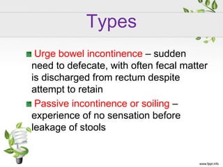 Bowel incontinence | PPTX