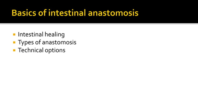 Bowel anastomosis | PPTX | Digestive Disorders | Diseases and Conditions