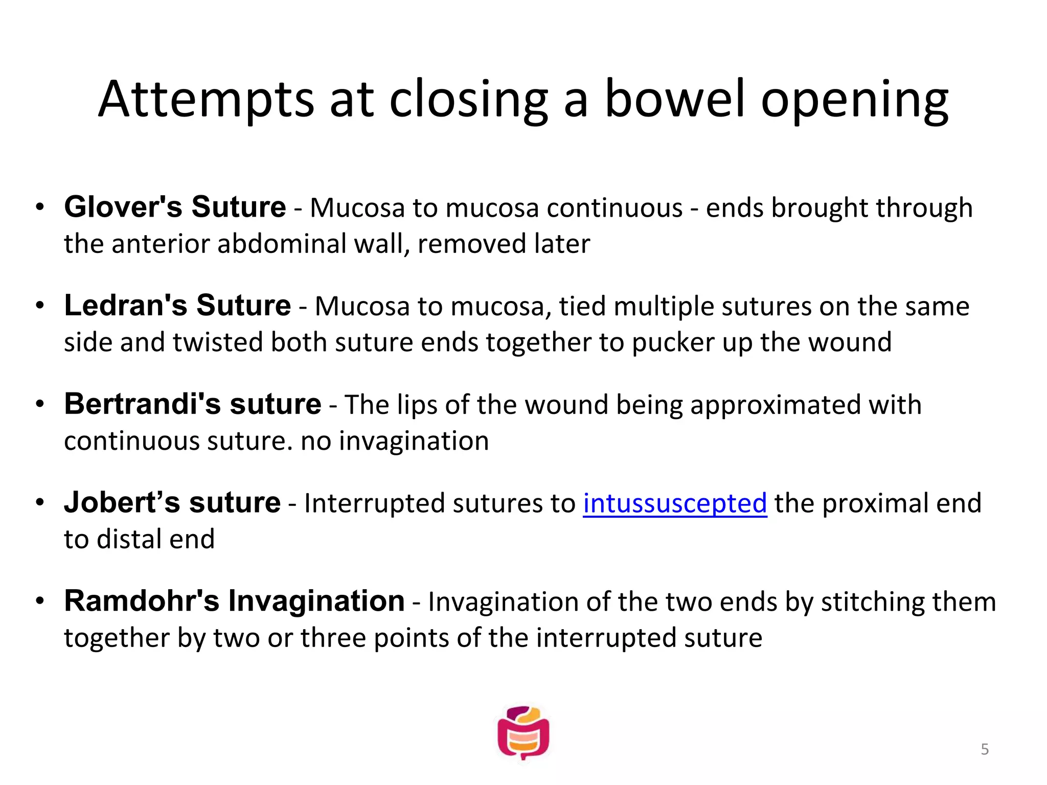 Bowel anastomosis - Why we do things the way we do? | PPTX