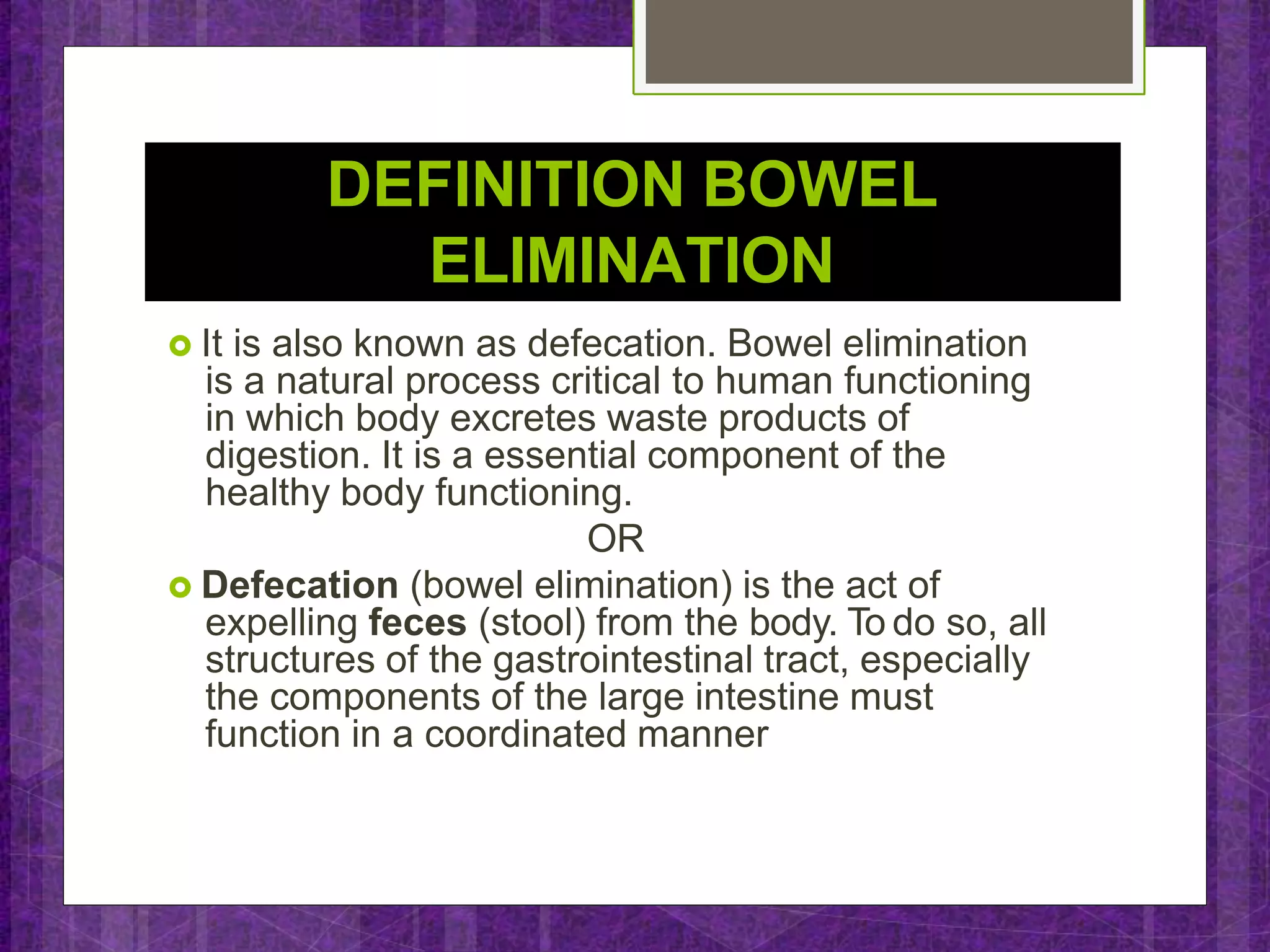 Bowel elimination | PPTX
