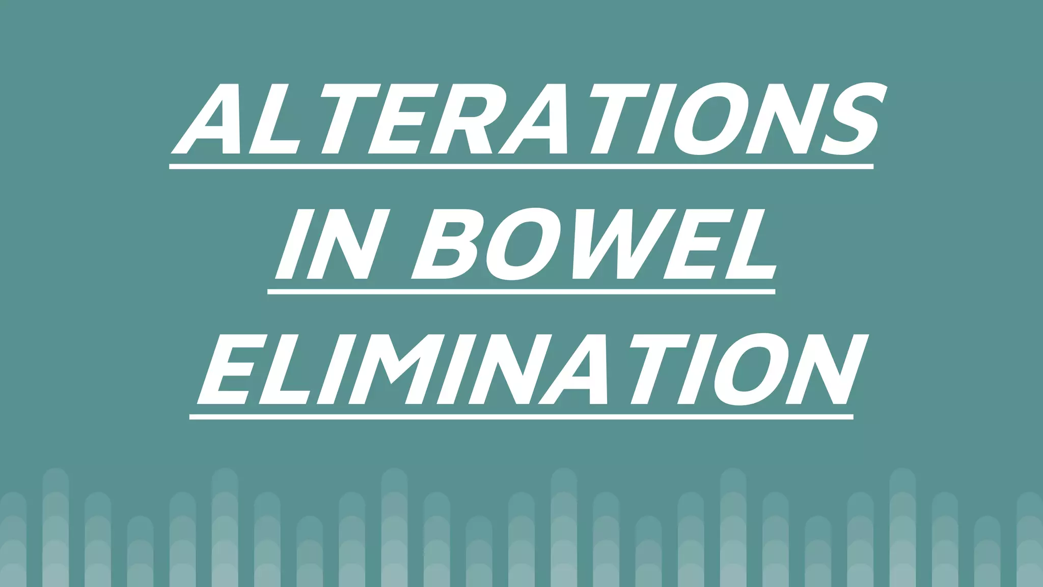 BOWEL Elimination .pptx