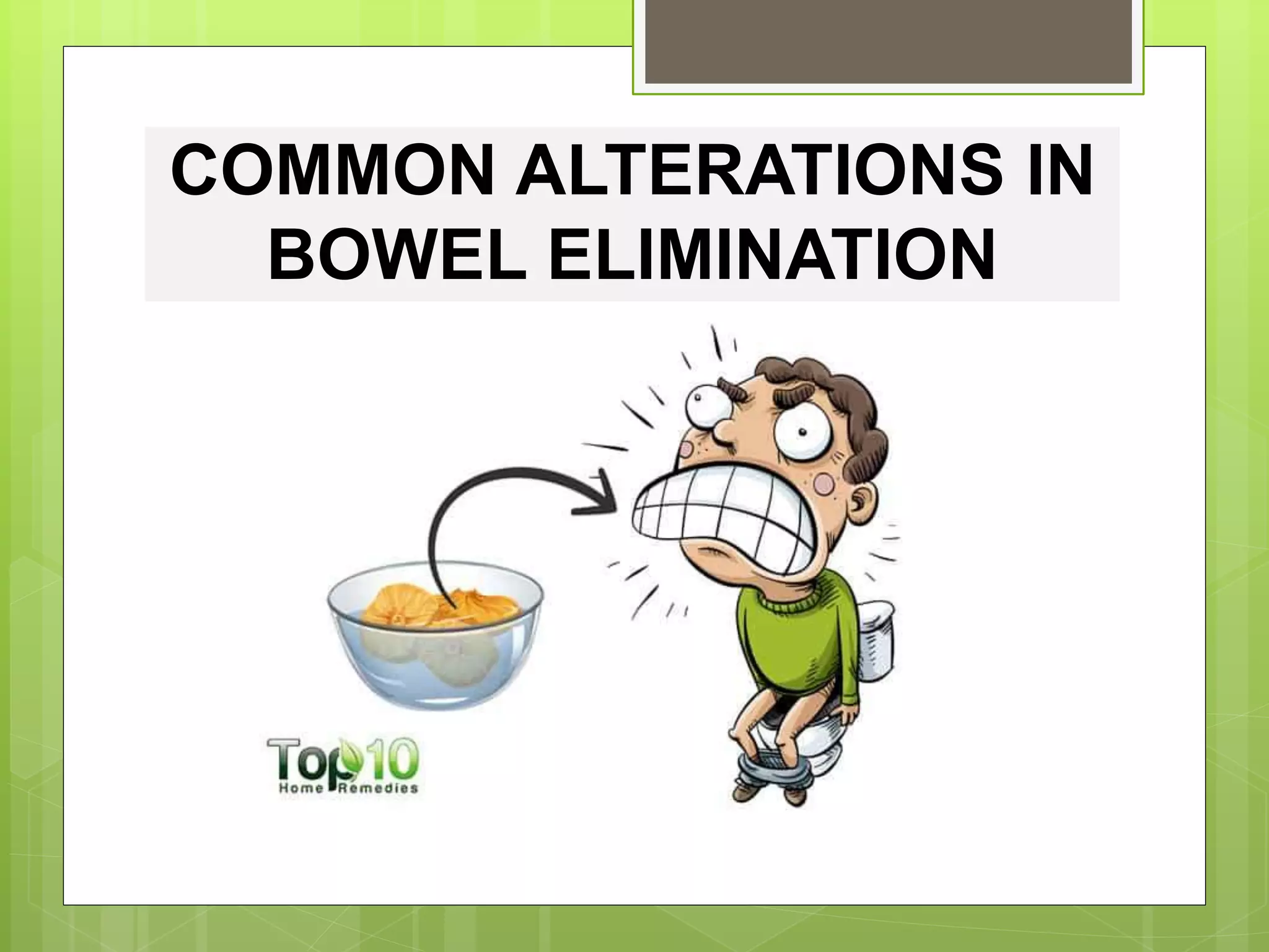Bowel elimination | PPTX