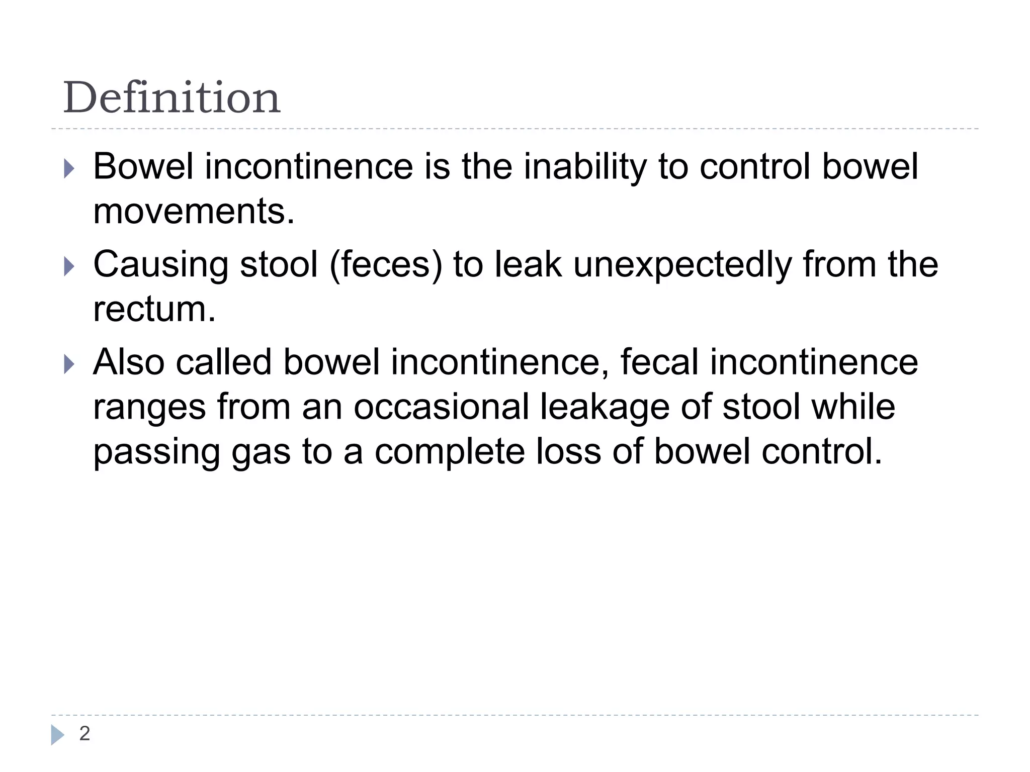 Bowel Incontinence / Fecal Incontinence | PPTX