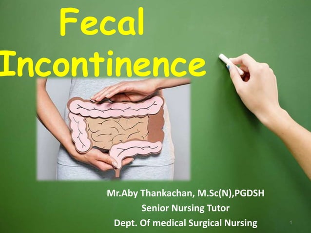 Bowel Incontinence / Fecal Incontinence | PPTX | Digestive Disorders ...
