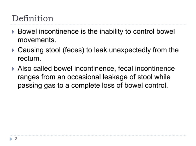 Bowel Incontinence / Fecal Incontinence | PPTX | Digestive Disorders ...
