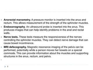 Bowel Incontinence / Fecal Incontinence | PPTX