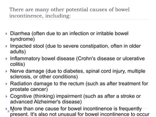 Bowel Incontinence / Fecal Incontinence | PPT