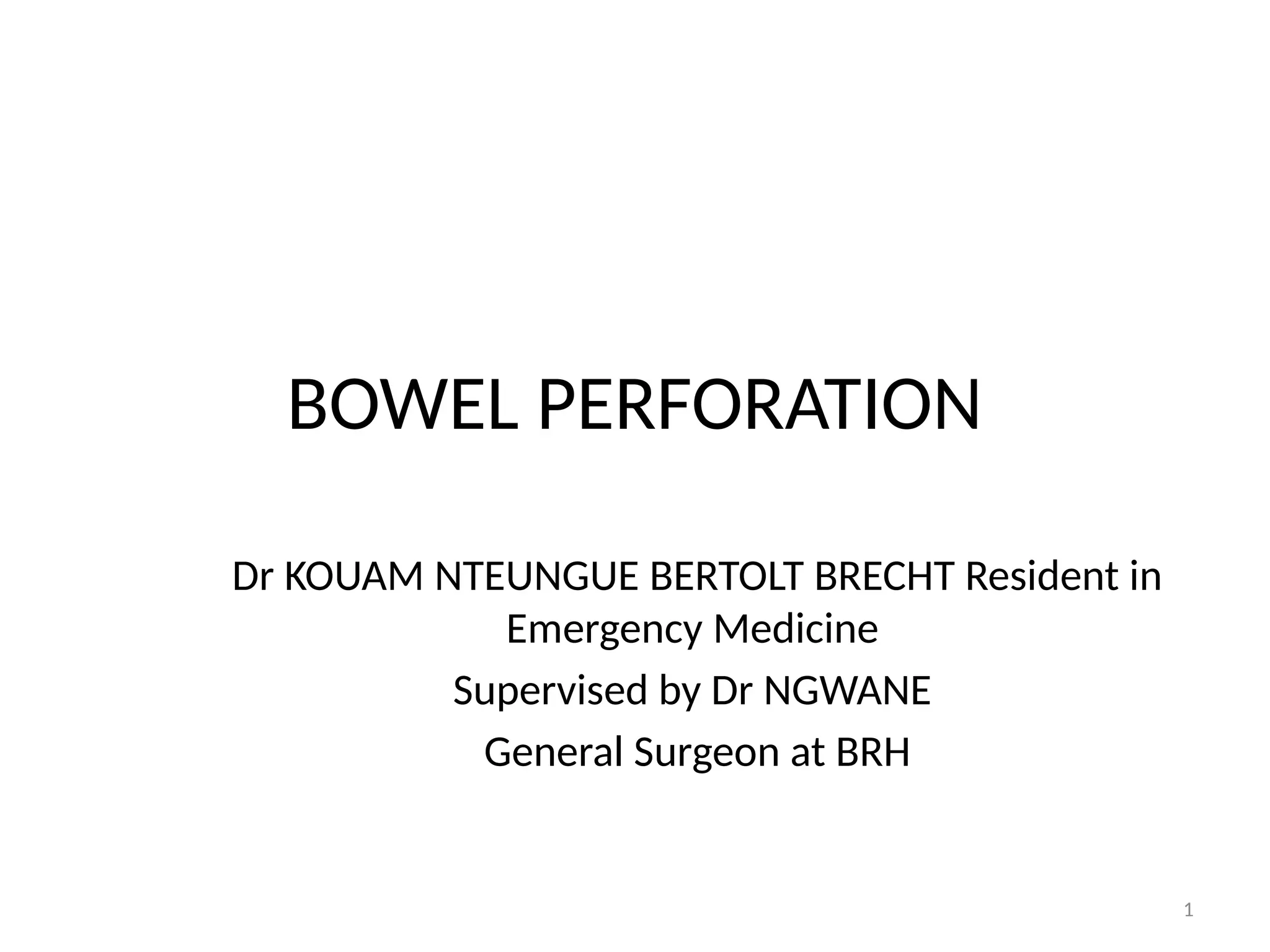 BOWEL PERFORATION AND PERITONITIS .pptx