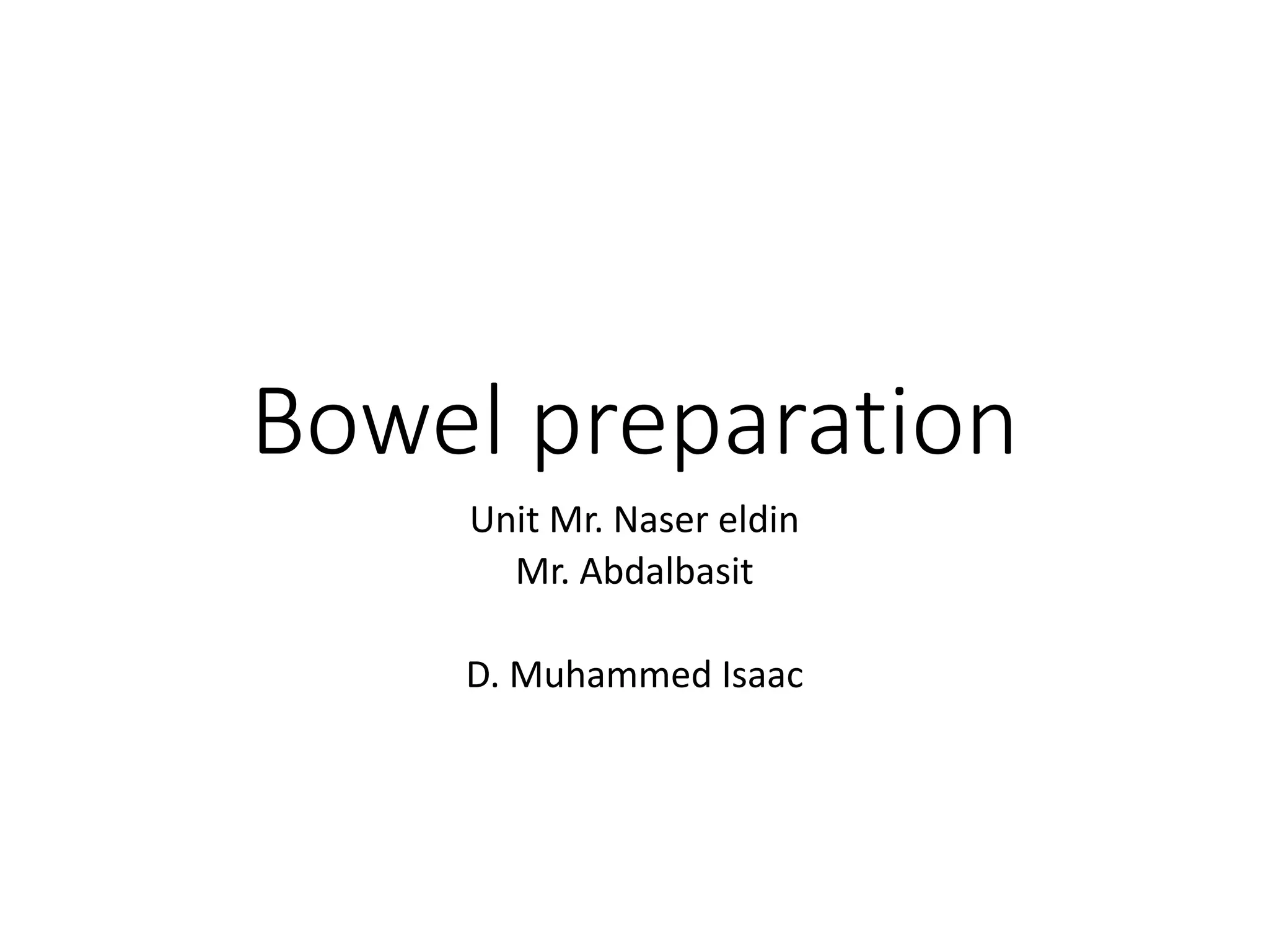Bowel preparation for surgery | PPTX