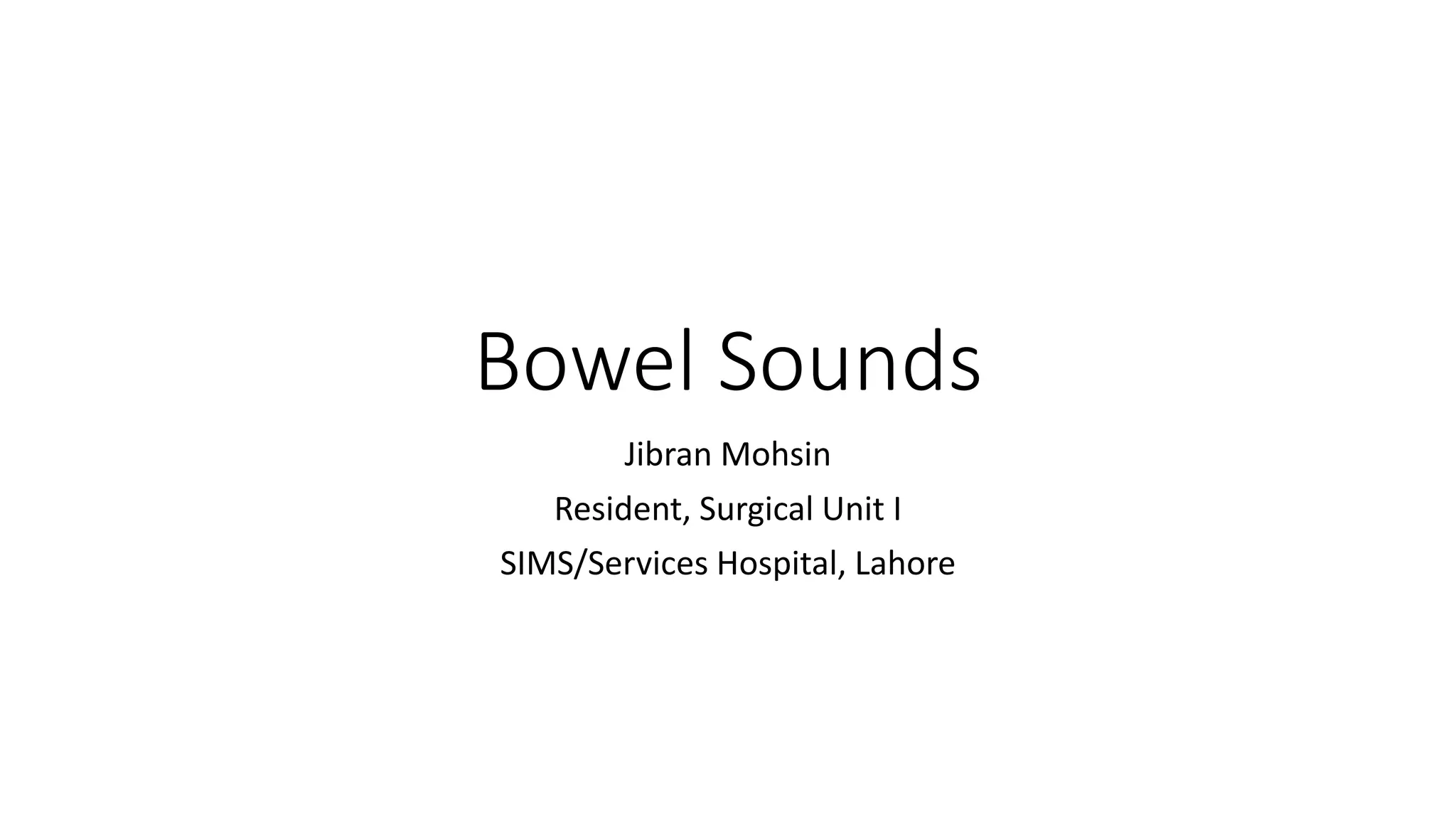 Bowel sounds | PPTX