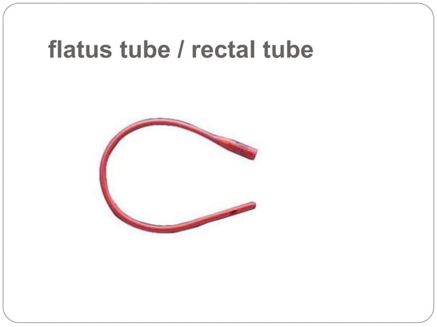 BOWEL WASH AND INSERTION OF FLATUS TUBE | PPTX