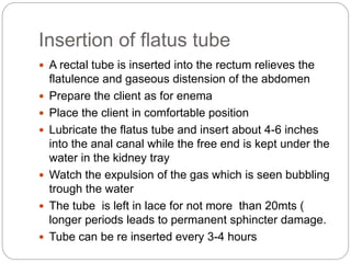 BOWEL WASH AND INSERTION OF FLATUS TUBE | PPTX