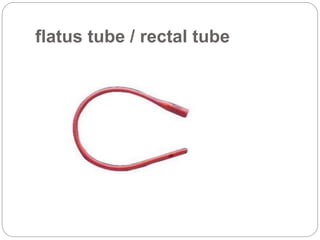 BOWEL WASH AND INSERTION OF FLATUS TUBE | PPT