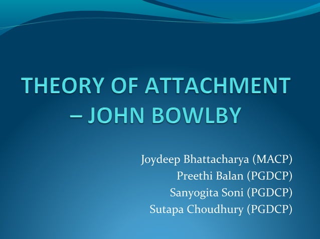 Bowlby's theory of attachment | PPT