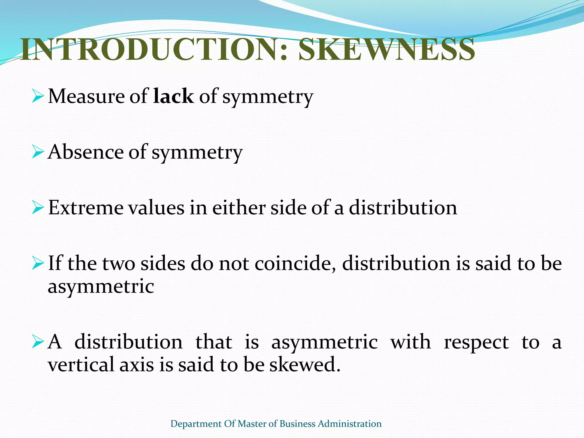 Concept of Skewness: Bowley's method | PPTX