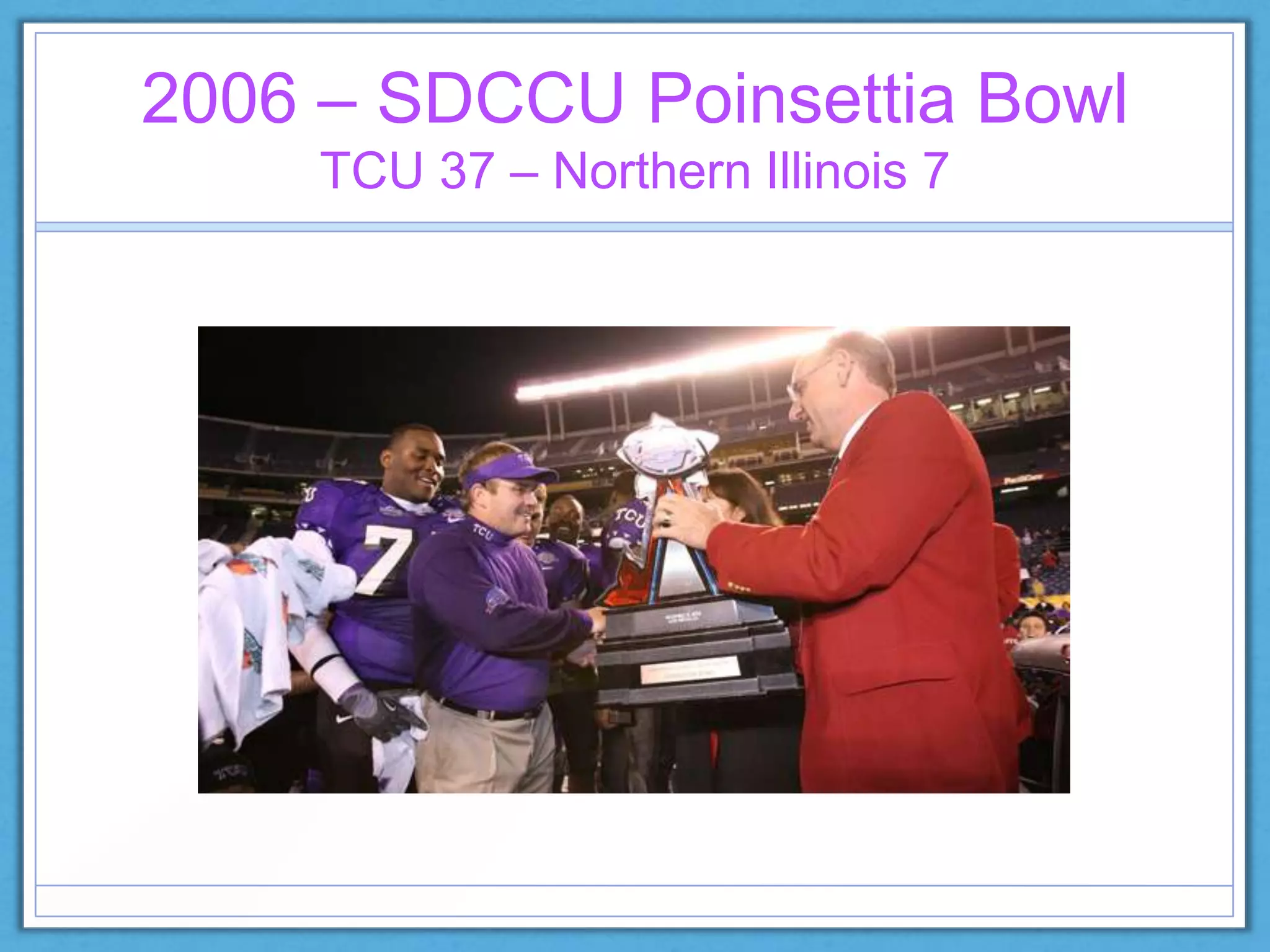 TCU Bowl Game Success | PPTX | College Football | College Sports