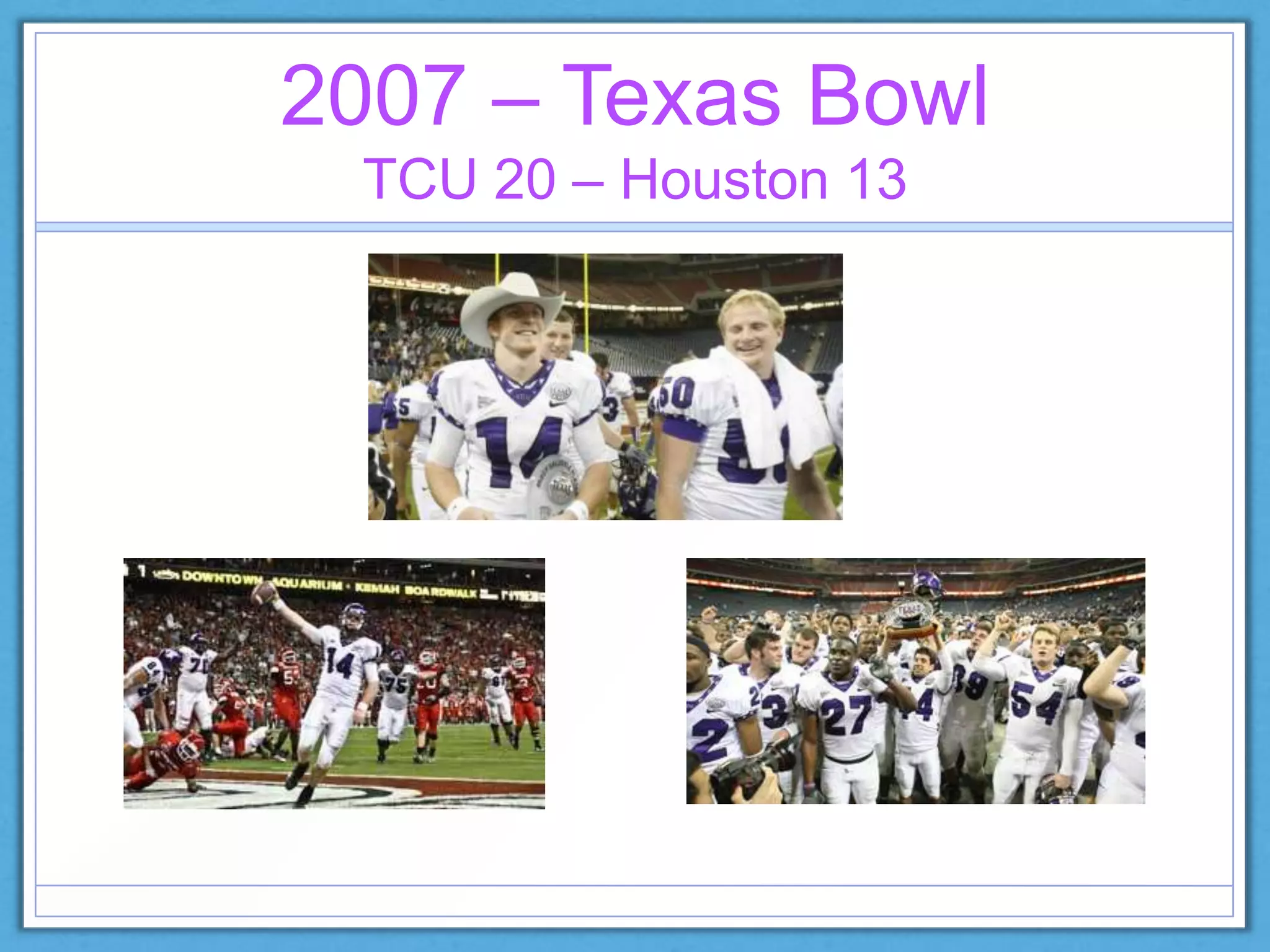 TCU Bowl Game Success | PPTX | College Football | College Sports