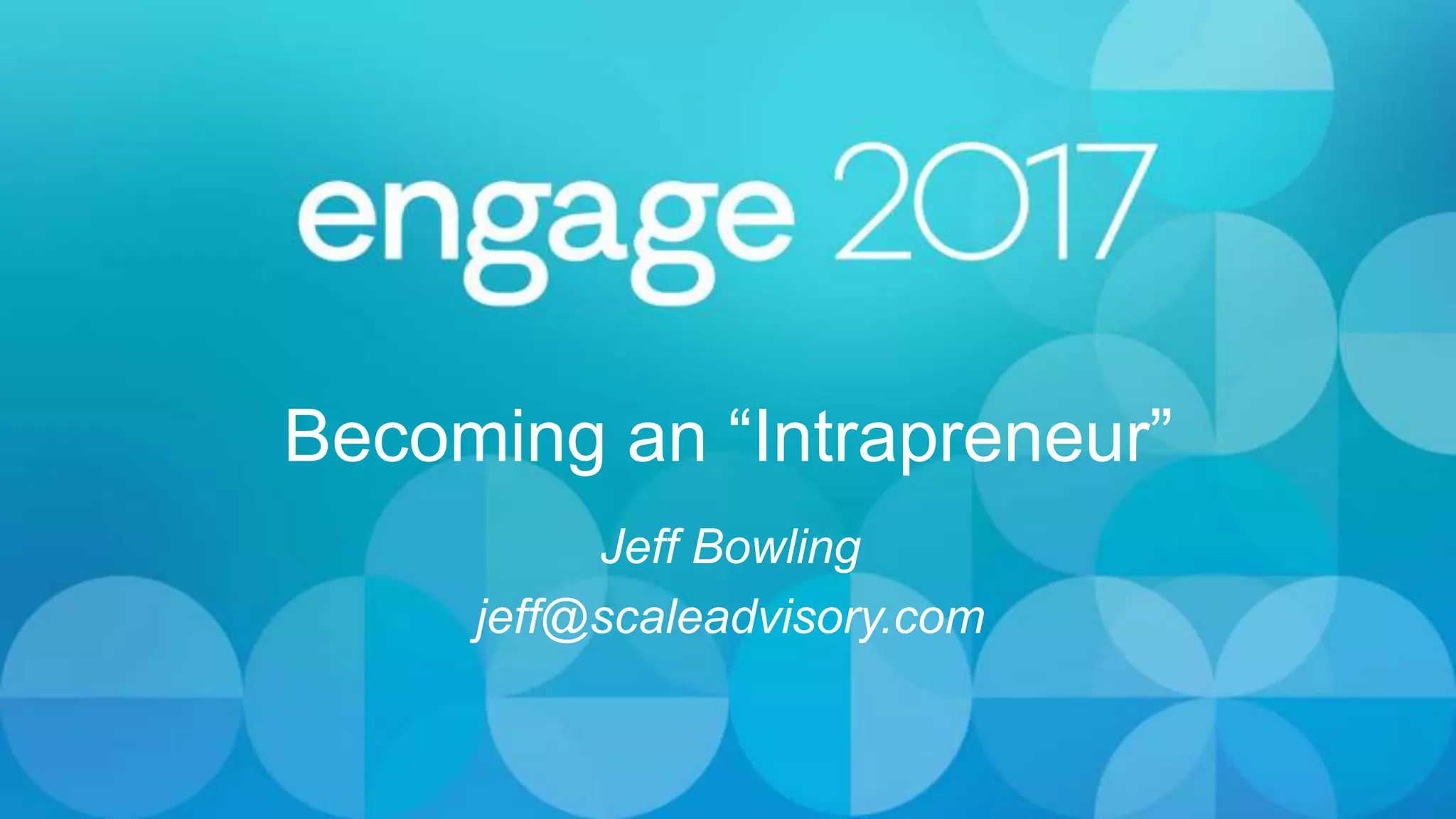 Becoming an "Intrapreneur" - Jeff Bowling | PPTX