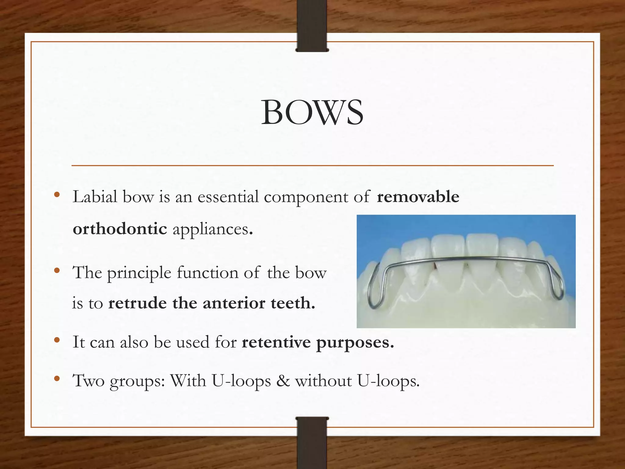 Bows and retractors for Undergraduates | PPTX