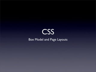 Box Model and Page Layouts | PPT