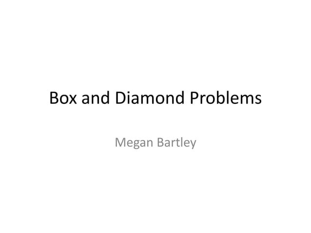 Box and diamond problems | PPTX