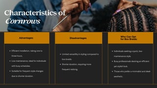 Box braids vs Cornrows | Hair braiding salon near me | PPT