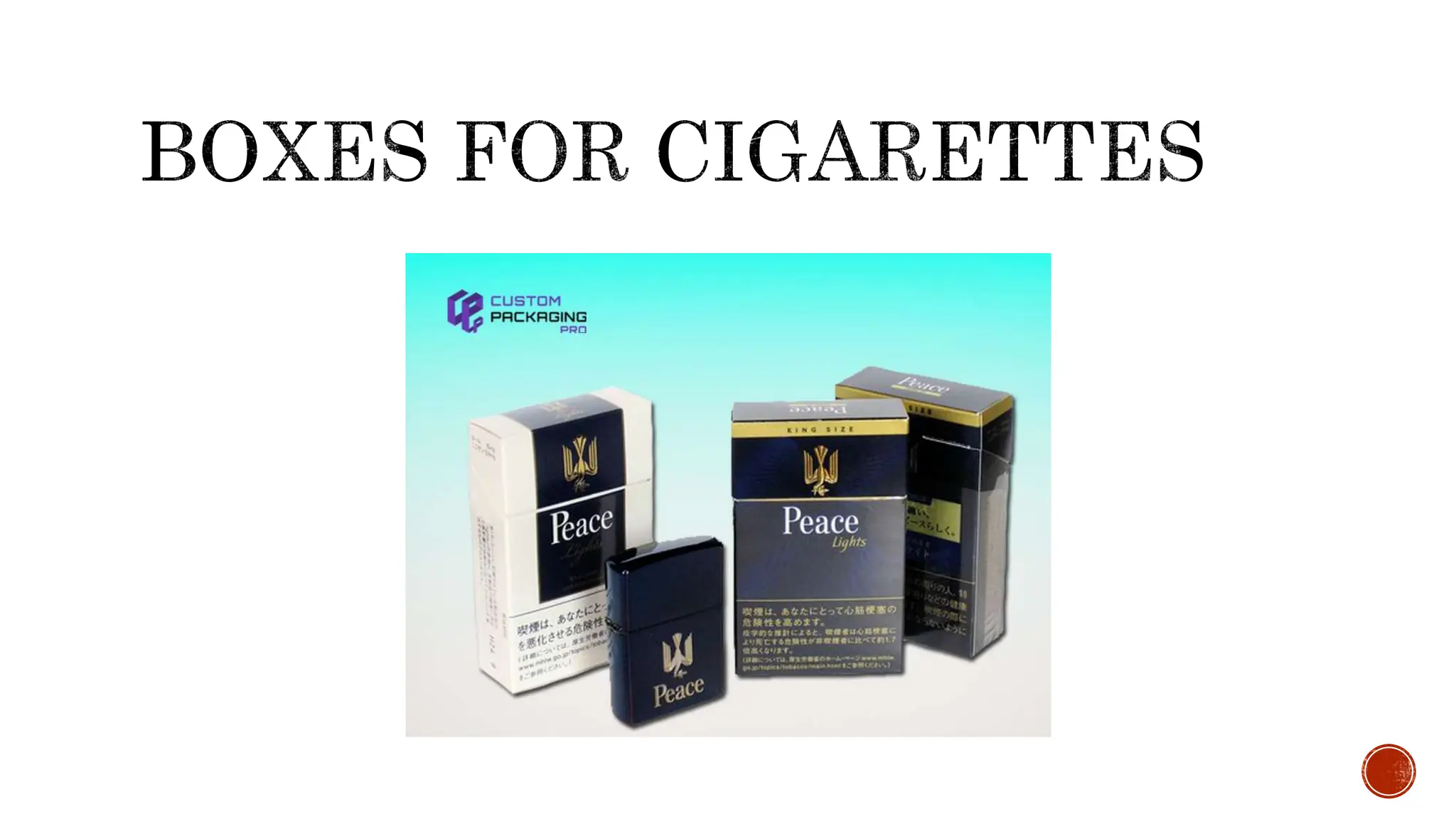 Printed Cigarette Boxes - Boxes For Cigarettes | PPT