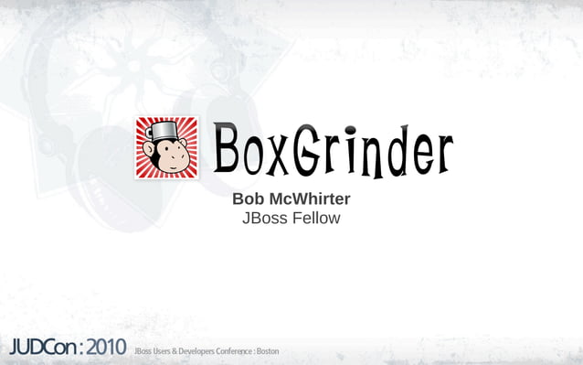 JUDCon 2010 Boston : BoxGrinder | PDF