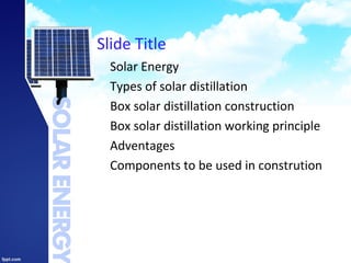 Box solar distillation system | PPT
