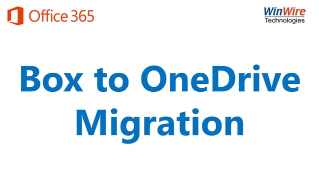 Box to OneDrive Migration | PDF
