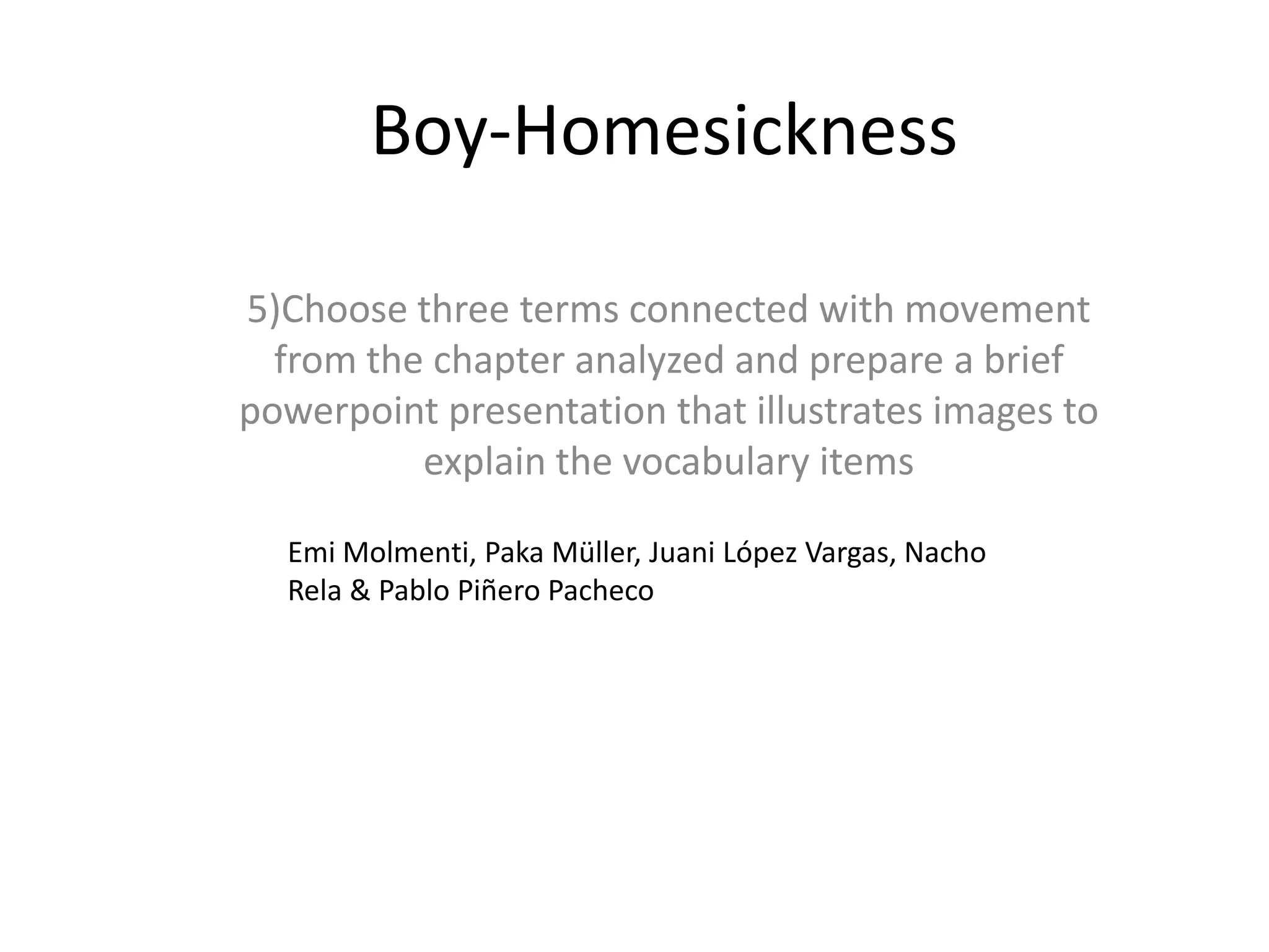 Boy homesickness[1] | PPTX