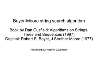 Boyer-Moore-algorithm-Vladimir.pptx | Programming Languages | Computing
