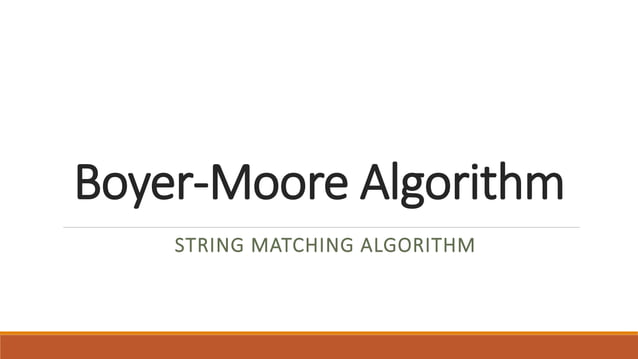 Boyer moore algorithm | PPTX