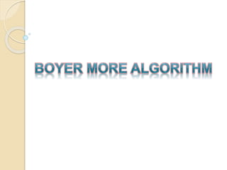 Boyer more algorithm | PPT