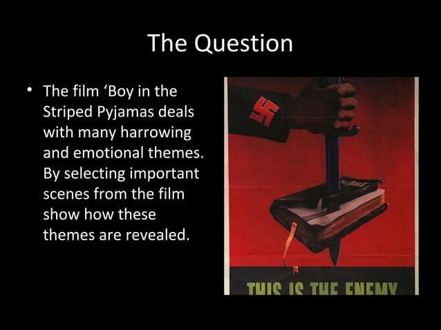 Boy in the striped pyjamas: synopsis and themes | PPT