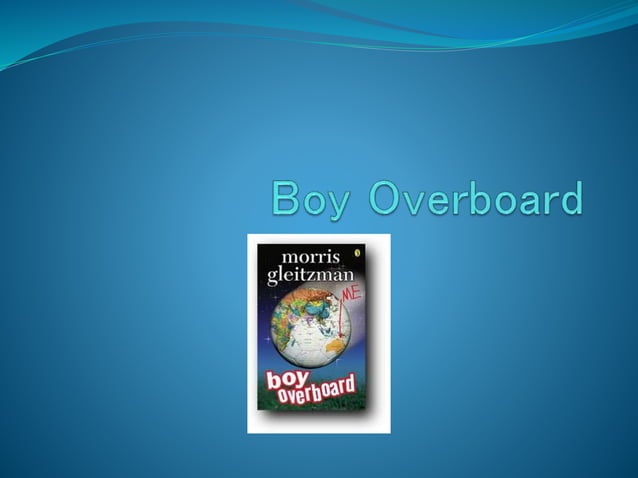 Boy overboard | PPTX