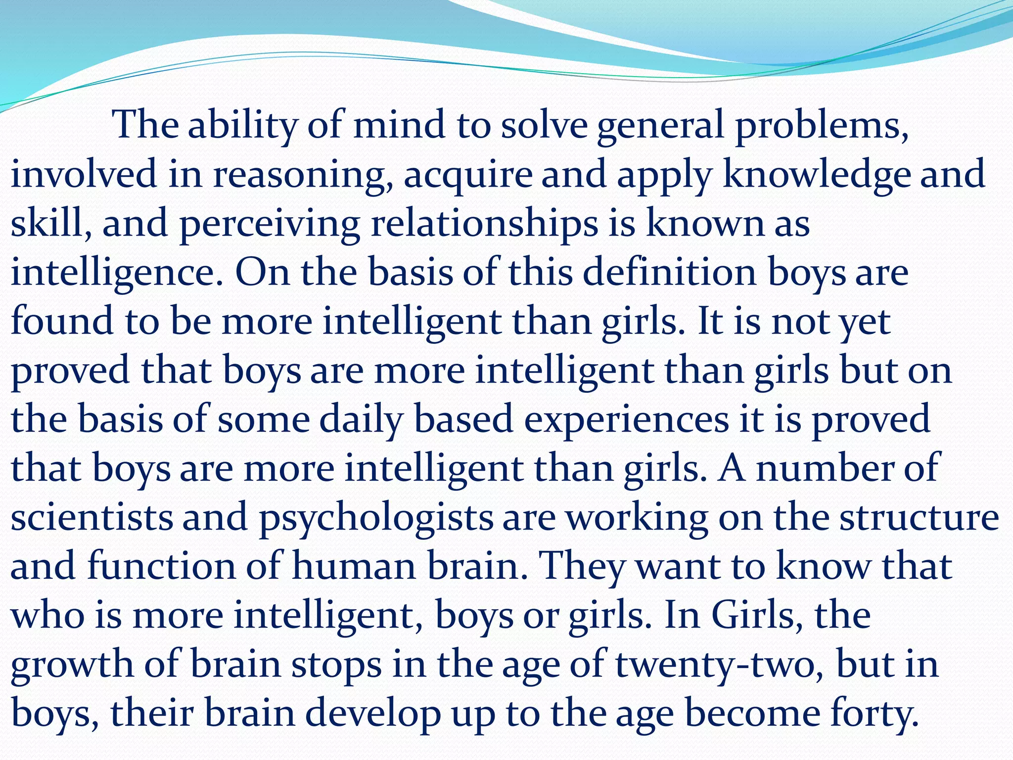Boys are more intelligent than girls | PPTX
