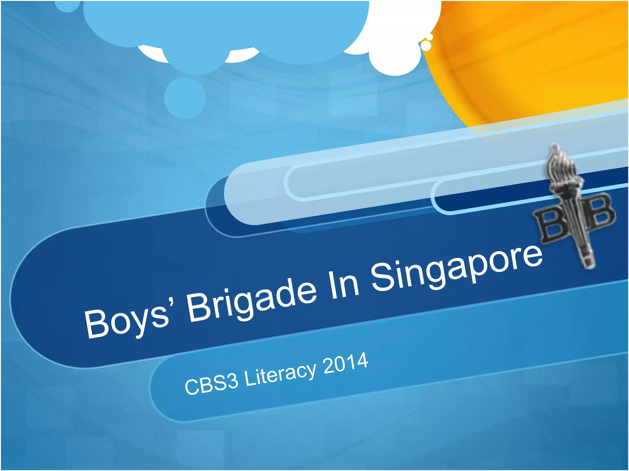 CBS3 Literacy 2014 (Singapore 50th Boys' Brigade Company) | PPT