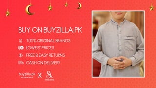 Buy Latest Eid collection for boys | Eid Sale 2022 |Buyzilla.pk.pptx