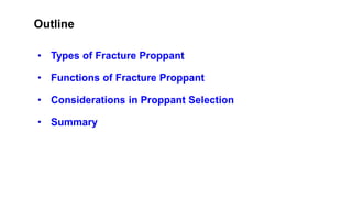 OPTIMUM SELECTION OF PROPPANT SANDS FOR WELL COMPLETIONS | PPT